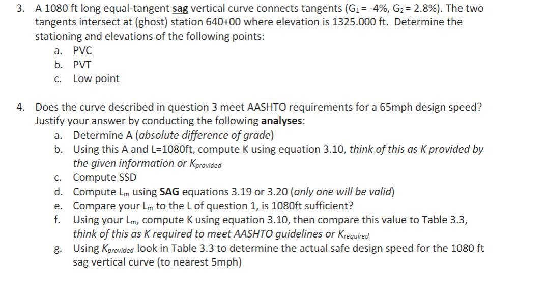 Solved 3. A 1080 ft long equal-tangent sag vertical curve | Chegg.com