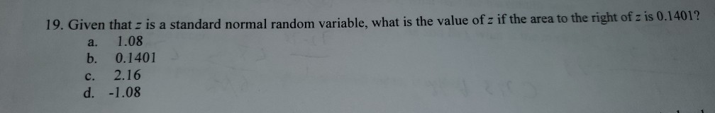 Solved 19. Given that is a standard normal random variable, | Chegg.com