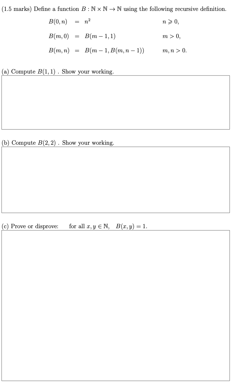 Solved (1.5 marks) Define a function B:NxN+N using the | Chegg.com
