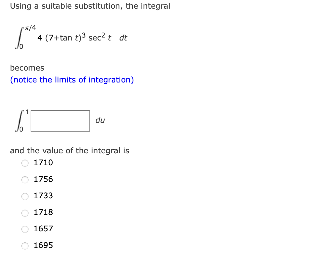 Solved Using a suitable substitution, the integral [". π/4 4 | Chegg.com