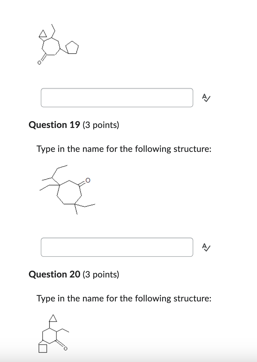Type in the name for the following structure: A | Chegg.com