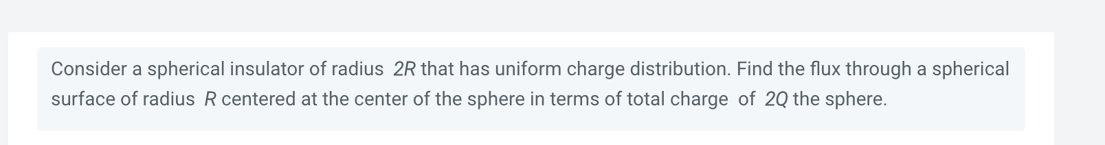 Solved Consider a spherical insulator of radius 2R that has | Chegg.com