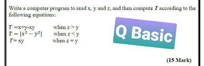 Solved Write a computer program to read x, y and z, and then | Chegg.com