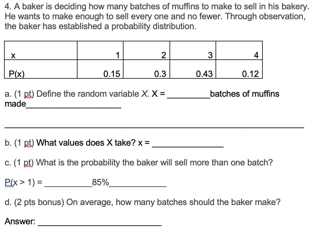 Solved 4. A baker is deciding how many batches of muffins to | Chegg.com