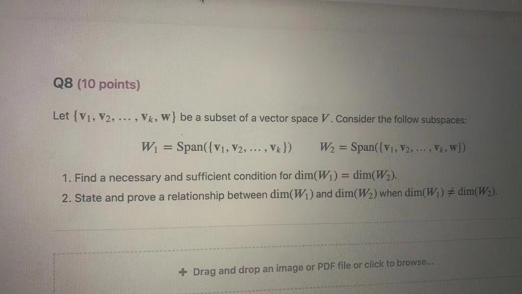 Solved Let {v1,v2,…,vk,w} be a subset of a vector space V. | Chegg.com