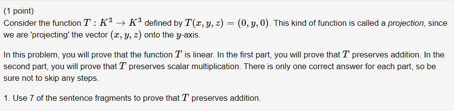 Solved Consider the function T:K3→K3 defined by | Chegg.com
