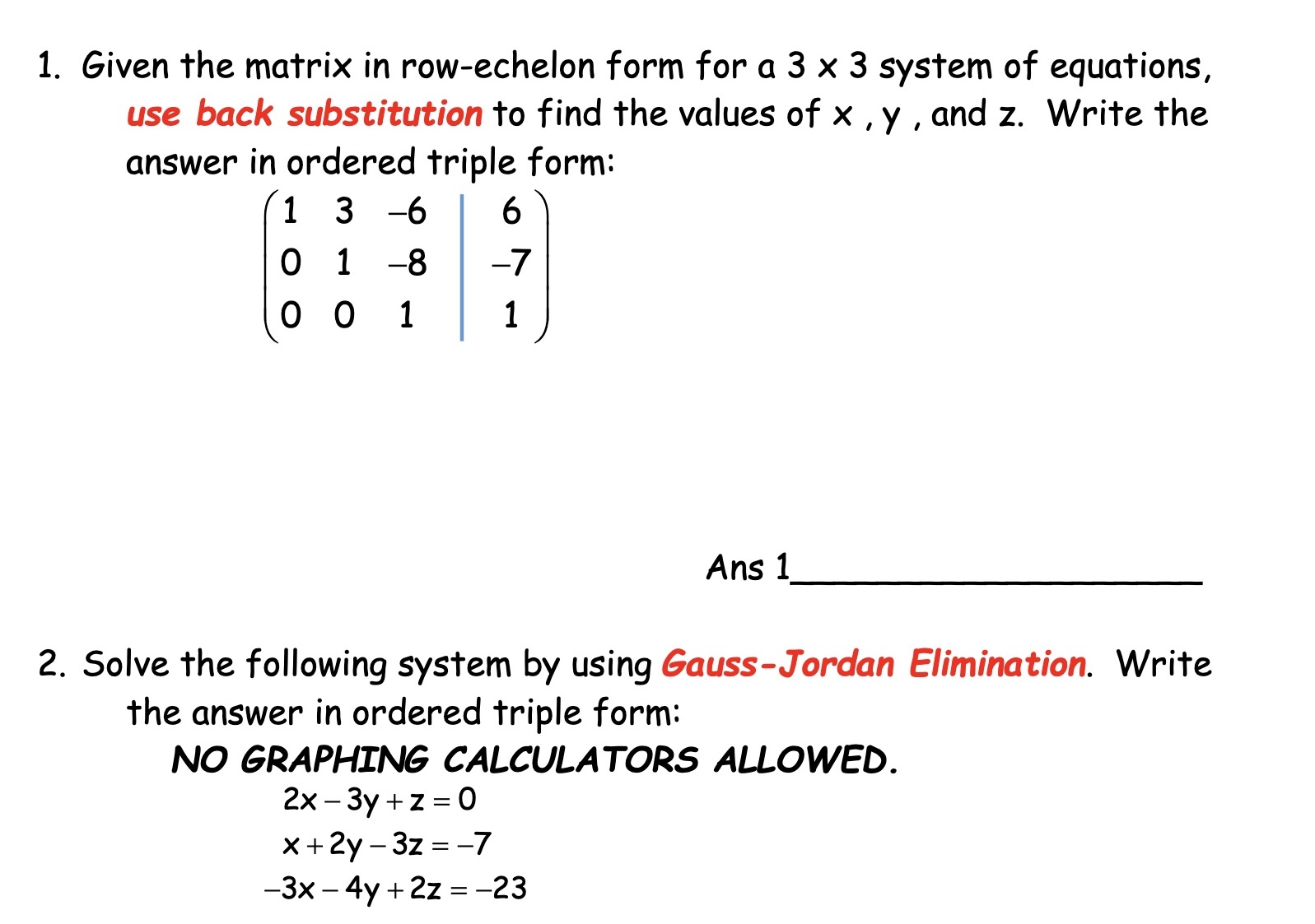 Solved 1. Given the matrix in row-echelon form for a 3×3 | Chegg.com
