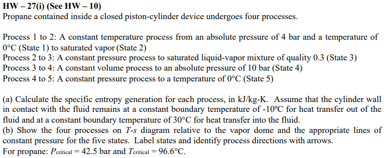 Solved HW - 27(i) (See HW - 10) Propane contained inside a | Chegg.com