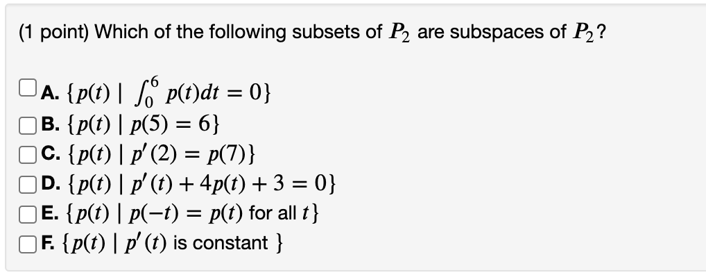 Solved (1 point) Which of the following subsets of 𝑃2 2 are | Chegg.com