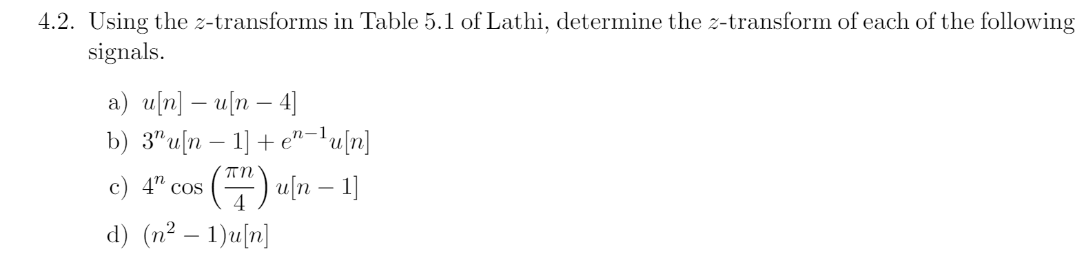Solved 4.2. Using the z-transforms in Table 5.1 of Lathi, | Chegg.com