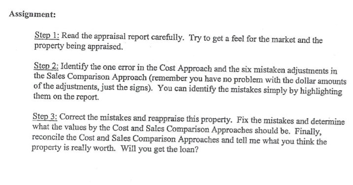 The Case of the Botched Appraisal You have recently | Chegg.com The Case of the Botched Appraisal You have recently | Chegg.com