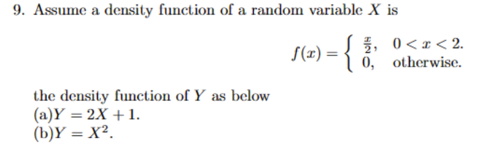 Solved 9. Assume a density function of a random variable X | Chegg.com