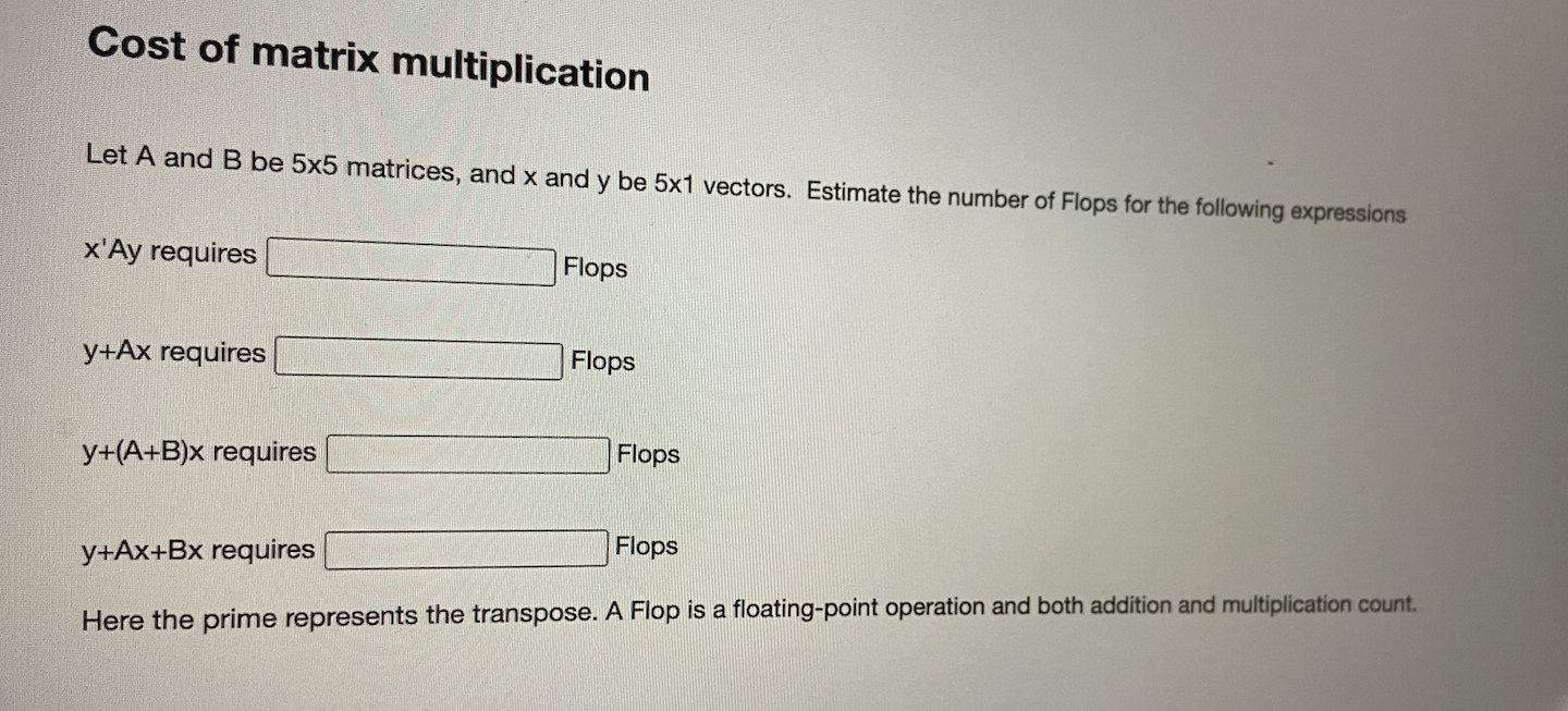 Solved Cost of matrix multiplication Let A and B be 5x5 | Chegg.com