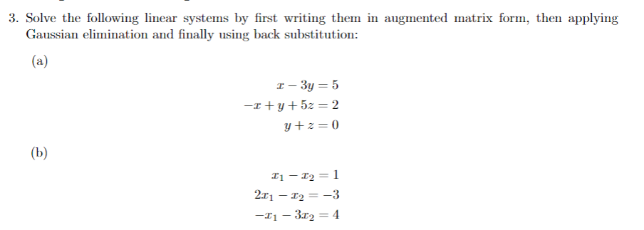 Solved 3. Solve the following linear systems by first | Chegg.com