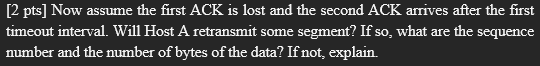 Solved 10 pts] Host A and B are communicating over a TCP | Chegg.com
