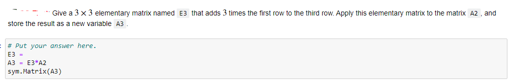 Solved Give a 3×3 elementary matrix named that multiplies | Chegg.com