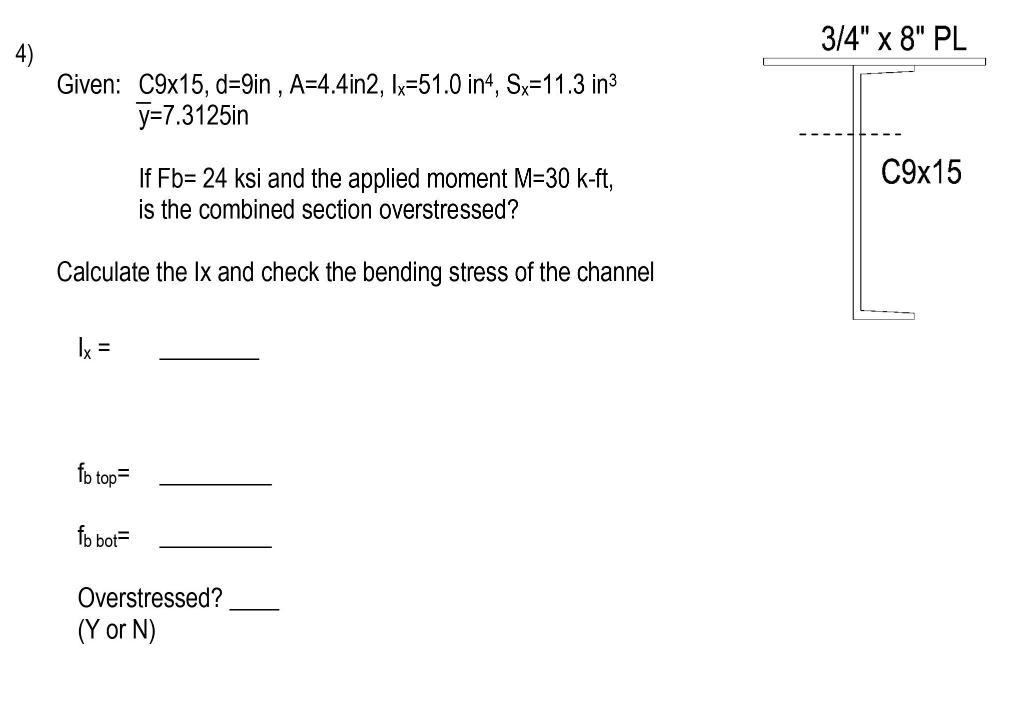 Solved 3/4" x 8" PL 4) Given: C9x15, d=9in, A=4.4in2, | Chegg.com