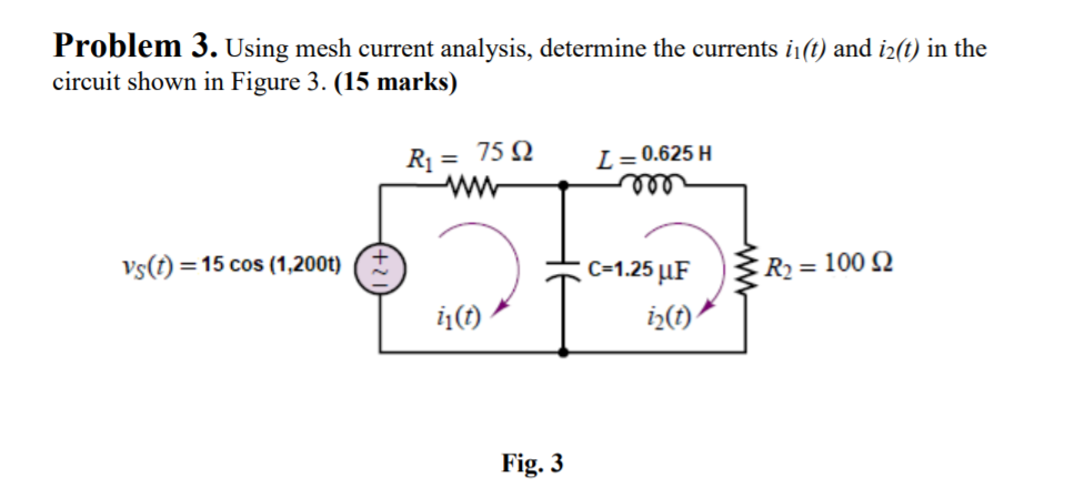Solved Problem 3. Using mesh current analysis, determine the | Chegg.com