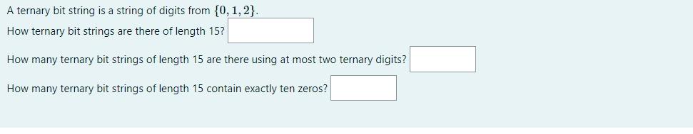 Solved A ternary bit string is a string of digits from {0, | Chegg.com