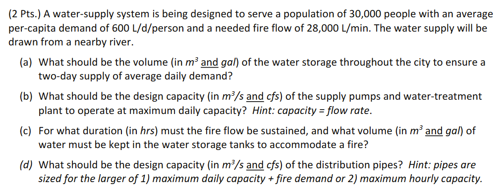 Solved (2 Pts.) A water-supply system is being designed to | Chegg.com