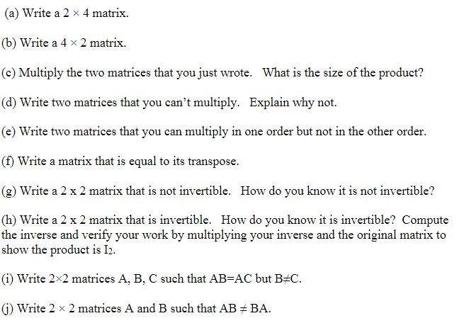 Solved B Write A 4×2 Matrix C Multiply The Two Matrices
