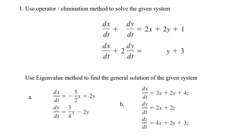 Solved 1. Use operator / elimination method to solve the | Chegg.com