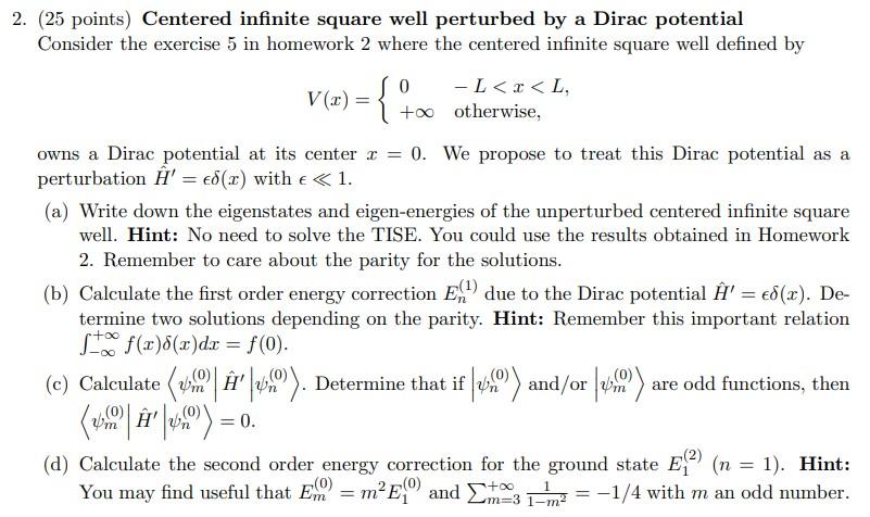 Solved (25 points) Centered infinite square well perturbed | Chegg.com