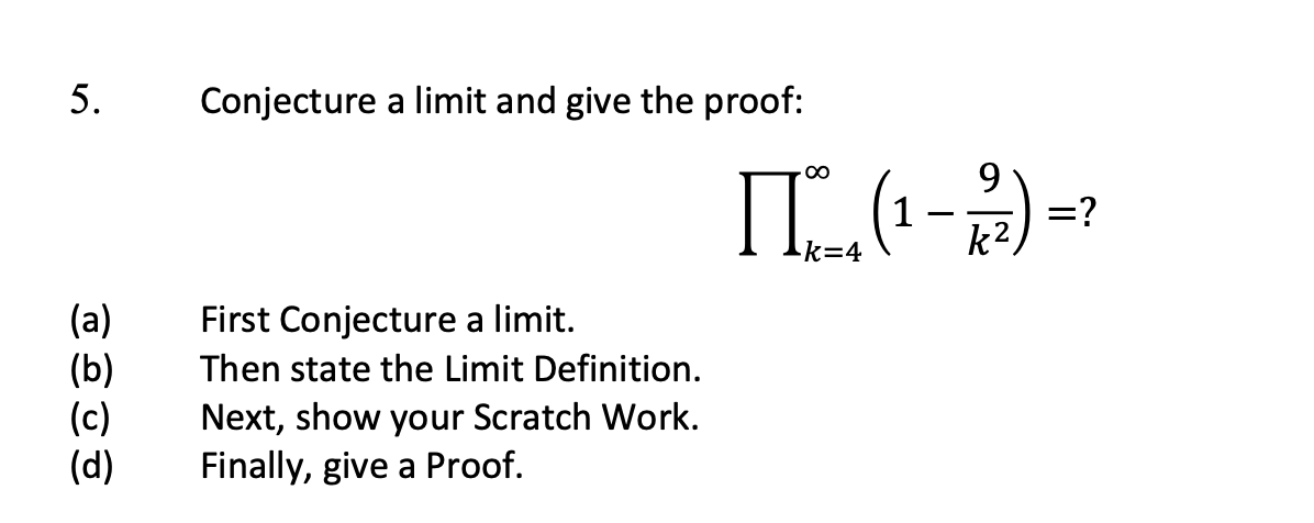 Solved 5. Conjecture a limit and give the proof: II.(-2) = | Chegg.com