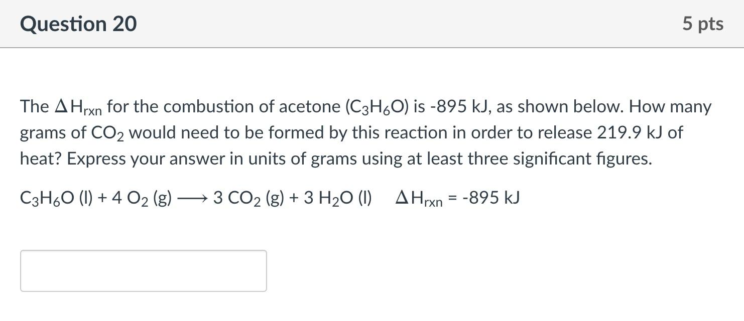 Solved Question 20 5 pts The A Hrxn for the combustion of | Chegg.com