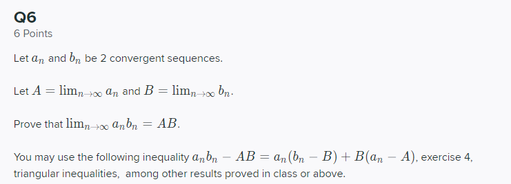 Solved Q6 6 Points Let an and bn be 2 convergent sequences. | Chegg.com