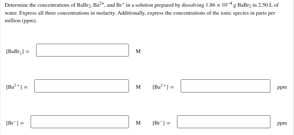 Solved Determine the concentrations of BaBr2, Ba2+, and Br | Chegg.com