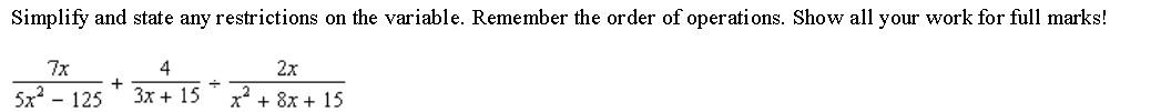 Solved Simplify and state any restrictions on the variable. | Chegg.com