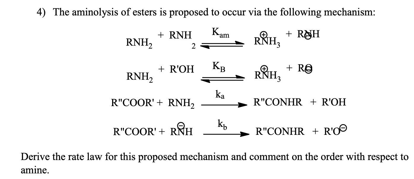 Solved 4) The aminolysis of esters is proposed to occur via | Chegg.com