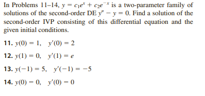 Solved In Problems 11−14,y=c1ex+c2e−x is a two-parameter | Chegg.com