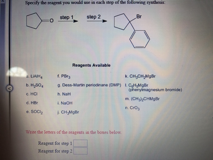 Solved Specify the reagent you would use in each step of the | Chegg.com