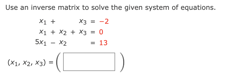 Use an inverse matrix to solve the given system of | Chegg.com