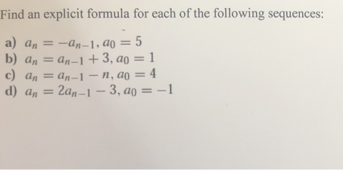 Solved Find an explicit formula for each of the following | Chegg.com