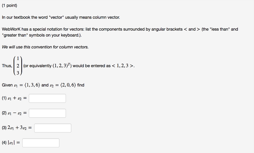 Solved (1 point) In our textbook the word "vector" usually | Chegg.com