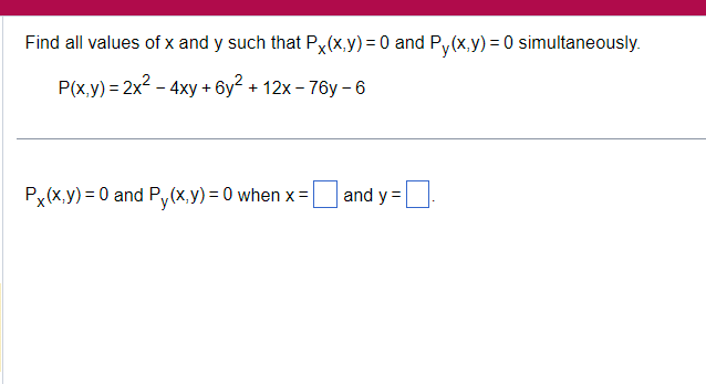 Solved Find all values of x and y such that Px(x,y)=0 and | Chegg.com
