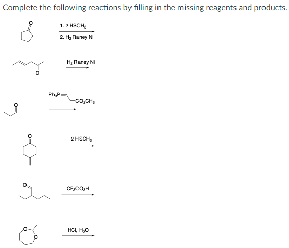 Solved Complete the following reactions by filling in the | Chegg.com