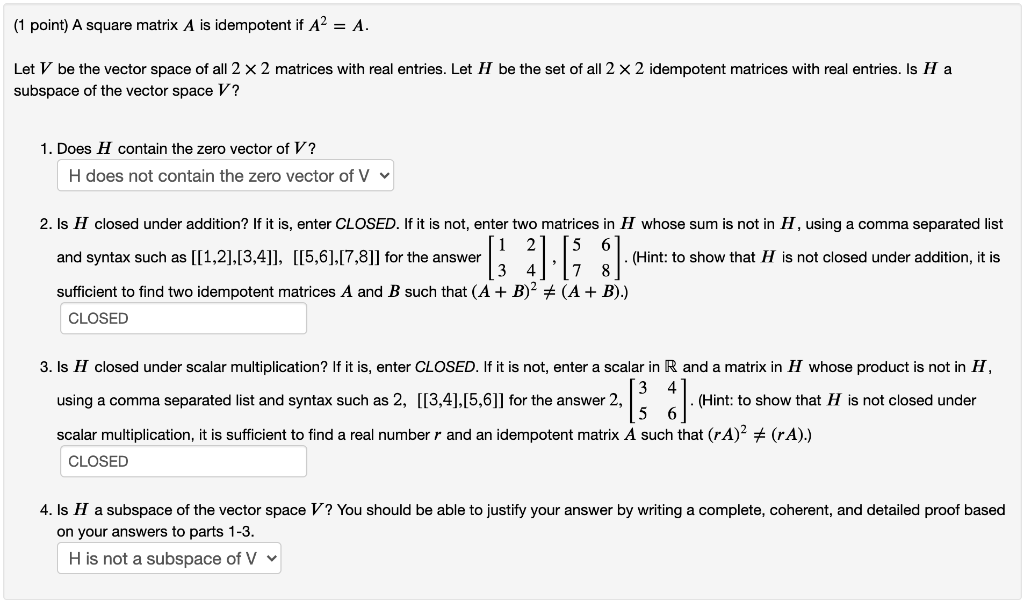Solved (1 point) A square matrix A is idempotent if A2 = A. | Chegg.com