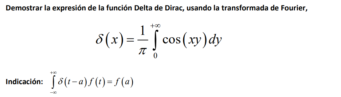 Solved Demostrar la expresión de la función Delta de Dirac, | Chegg.com