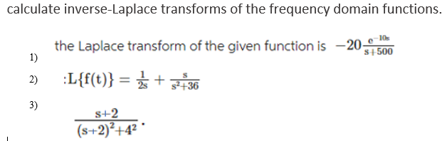 Solved Would you calculate inverse Laplace transforms of the | Chegg.com