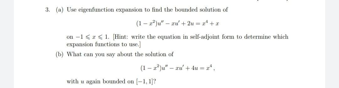Solved 3. (a) Use eigenfunction expansion to find the | Chegg.com Solved 3. (a) Use eigenfunction expansion to find the | Chegg.com