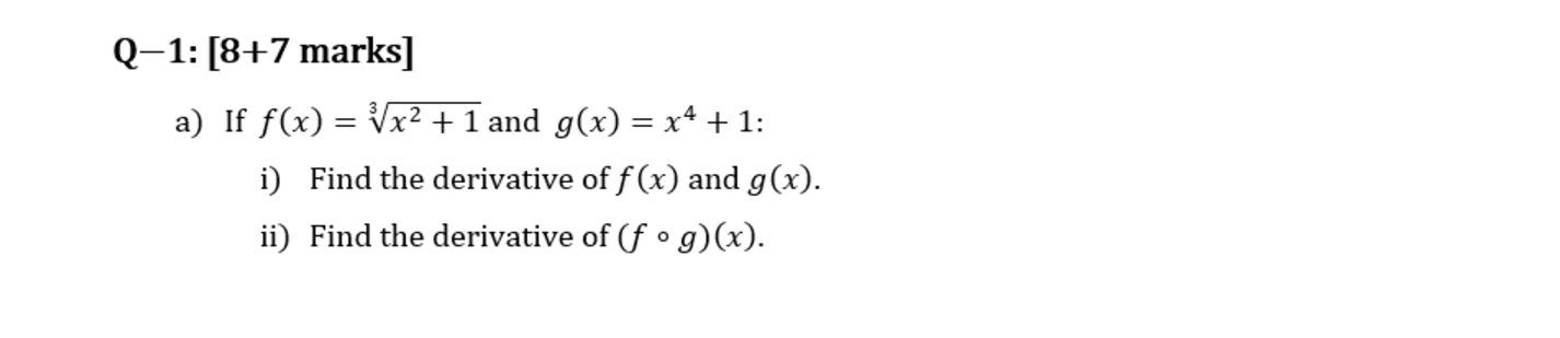 Solved Q-1: [8+7 ﻿marks]af(x)=x2+13 ﻿and g(x)=x4+1 ﻿:if(x) | Chegg.com