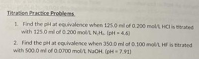 Solved Titration Practice Problems 1. Find the pH at | Chegg.com
