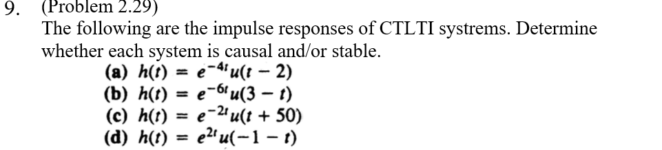 Solved The following are the impulse responses of CTLTI | Chegg.com