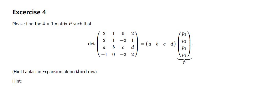 Solved Excercise 4 Please find the 4 x 1 matrix P such that | Chegg.com