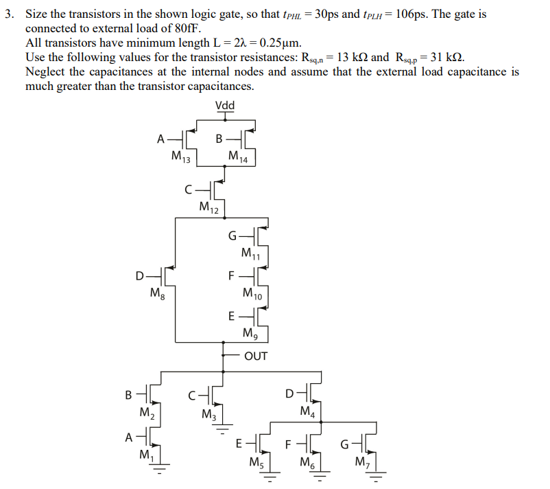 Solved 3. Size the transistors in the shown logic gate, so | Chegg.com