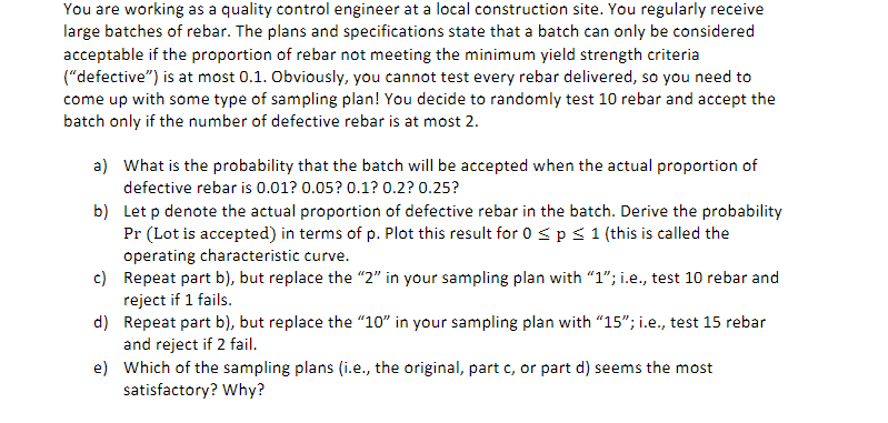 Solved You are working as a quality control engineer at a | Chegg.com